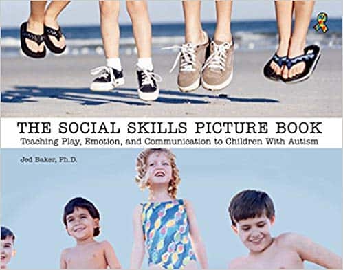 The Social Skills Picture Book: Teaching play, emotion & communication ...