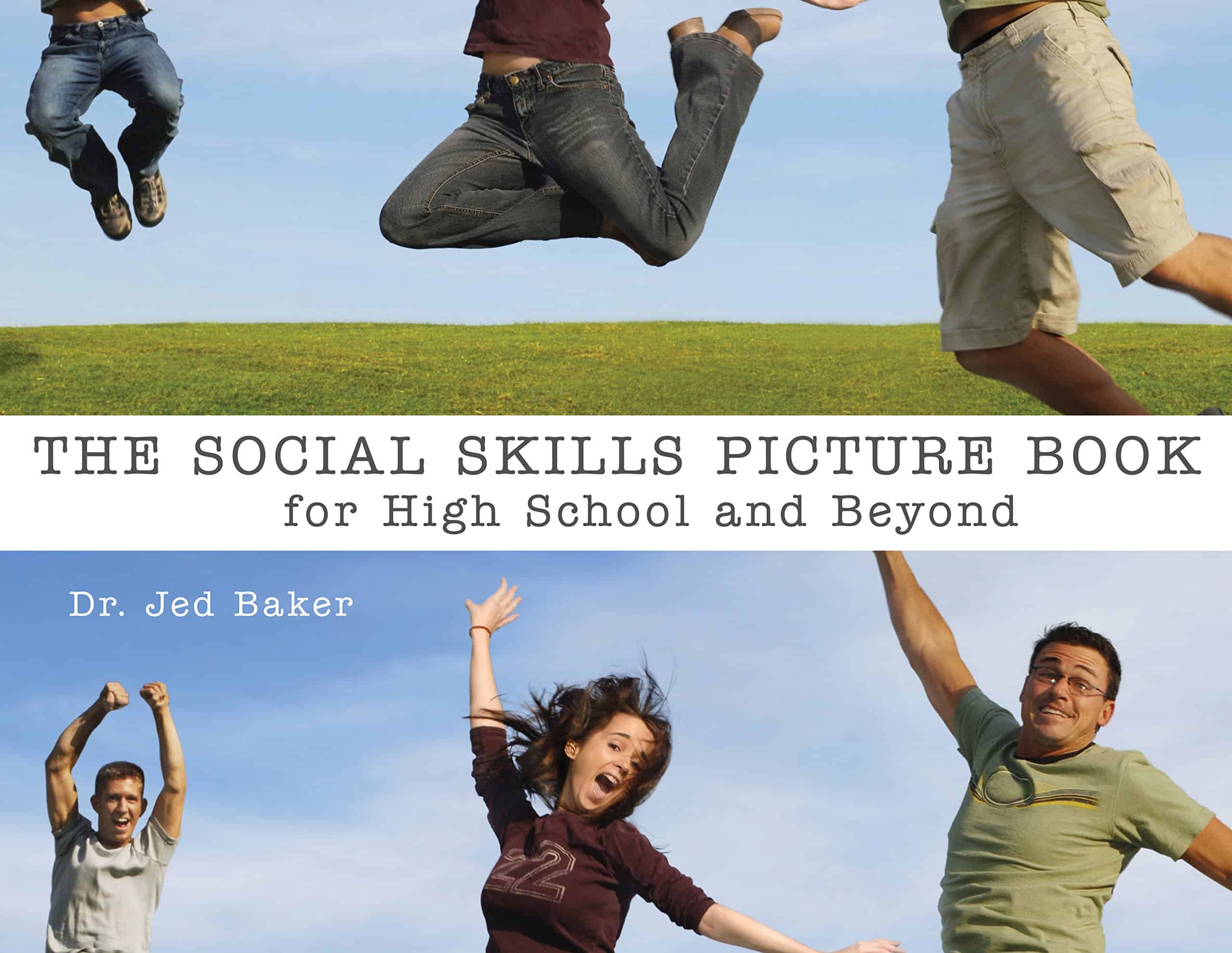 The Social Skills Picture Book: For High School and Beyond - Sue Larkey