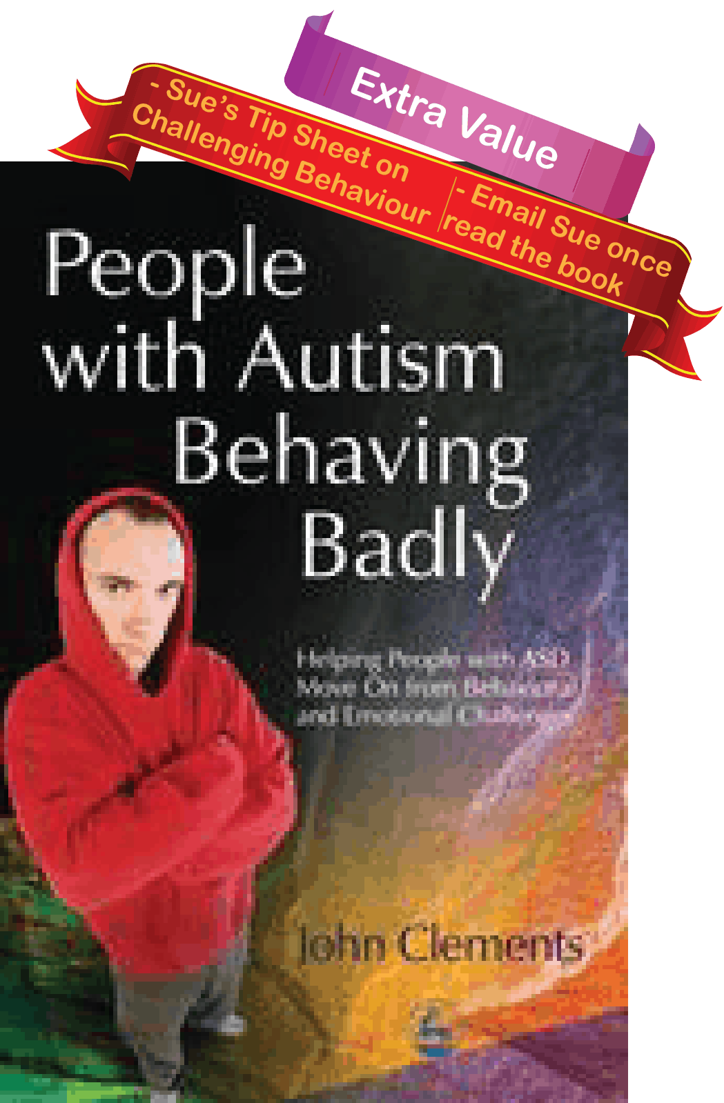 People with Autism Behaving Badly - Sue Larkey